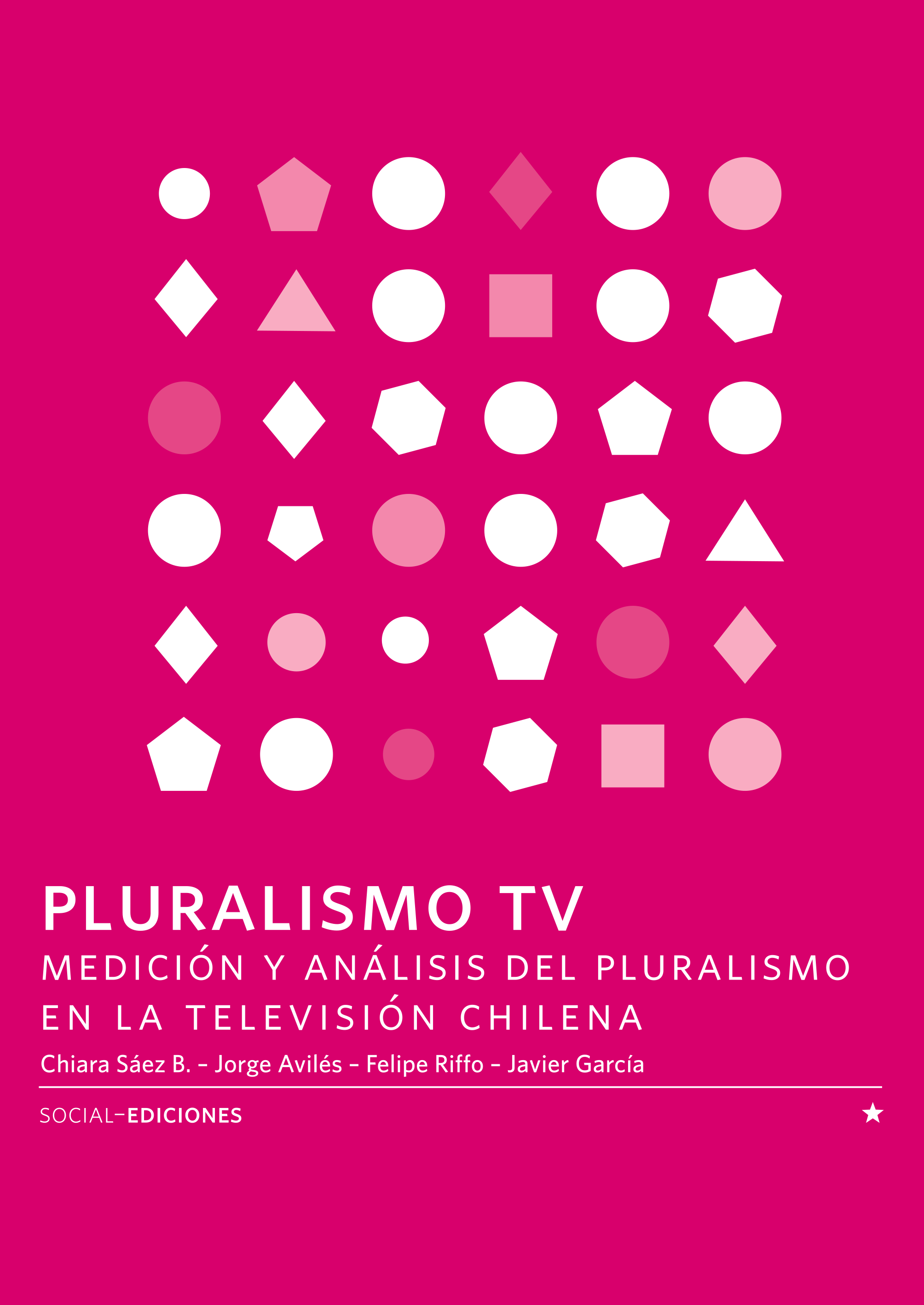 Pluralismo TV. Medición y análisis del pluralismo en la televisión ...